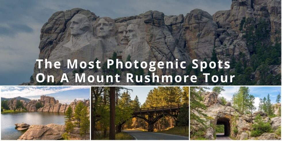 The Most Photogenic Spots On A Mount Rushmore Tour | Mount Rushmore Tours